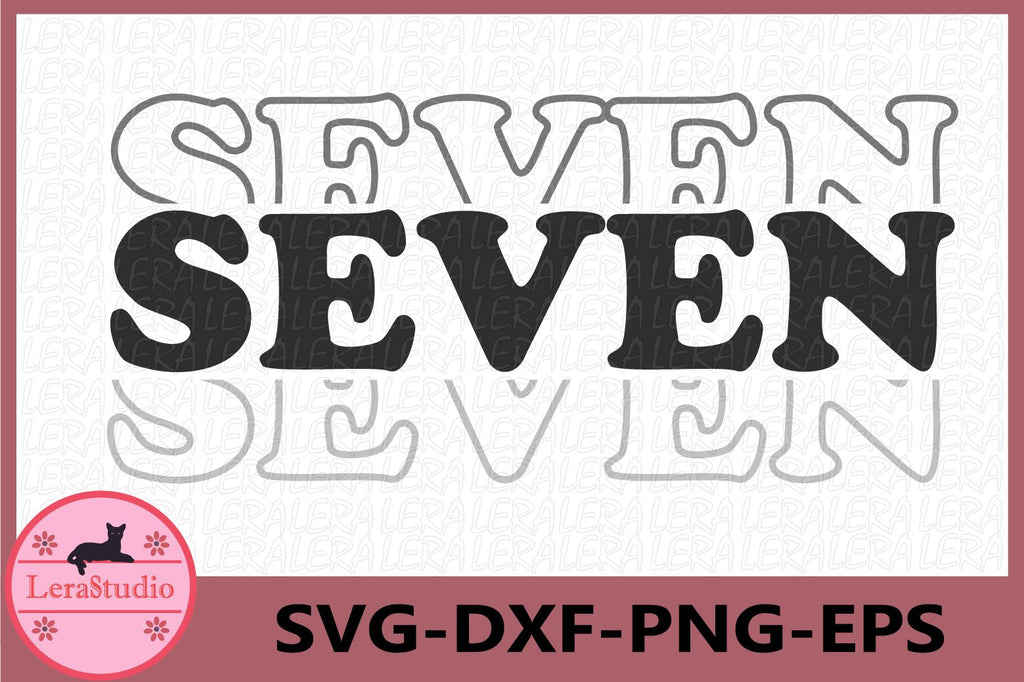 Seven Svg - So Fontsy