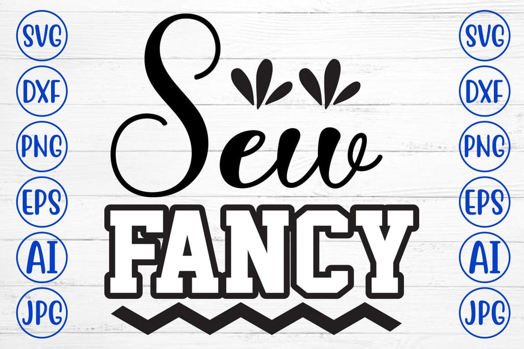 Sew Fancy SVG Cut File - So Fontsy