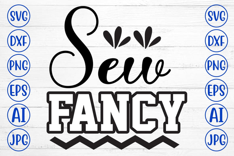 Sew Fancy SVG Cut File - So Fontsy