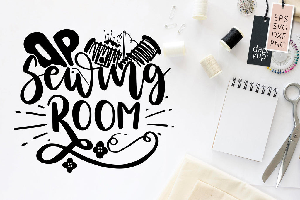 Sewing SVG Sewing Room Quotes - So Fontsy