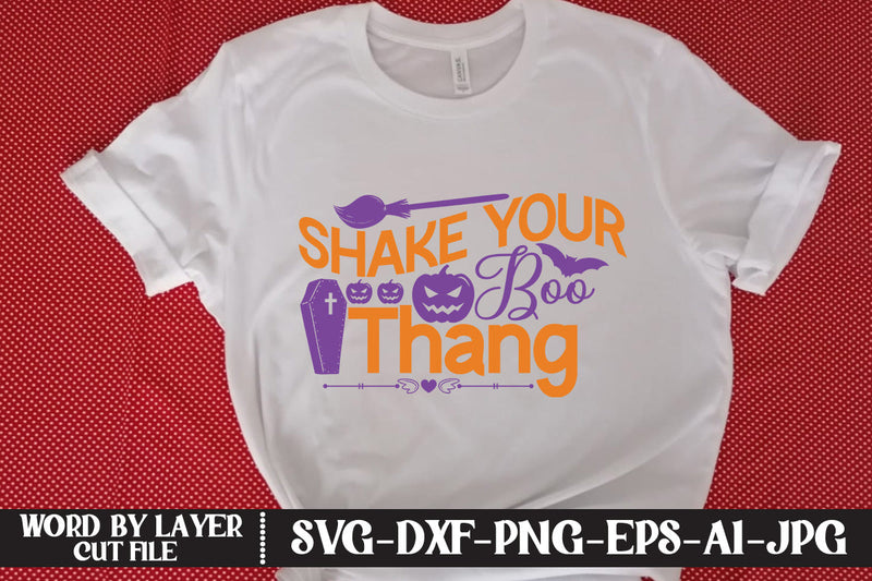 Shake Your Boo Thang SVG CUT FILE - So Fontsy