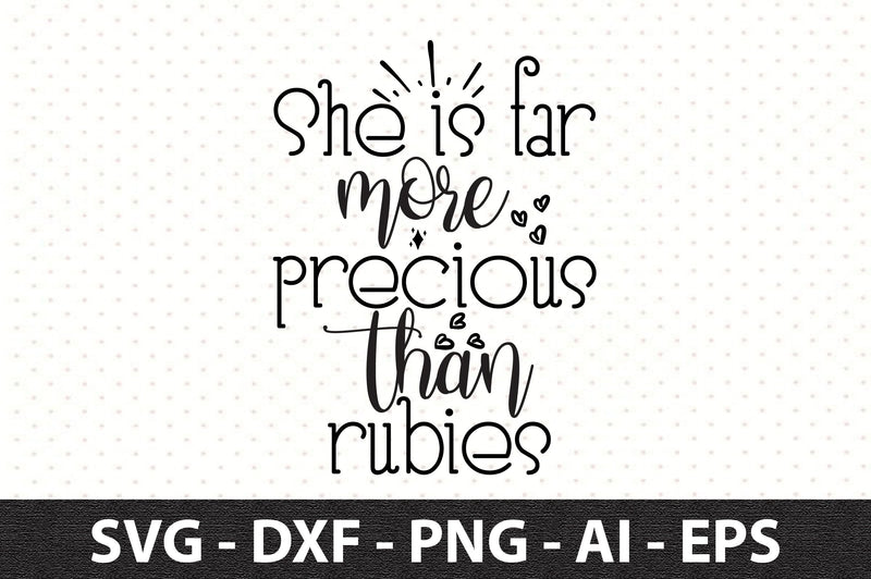 She is far more precious than rubies svg - So Fontsy