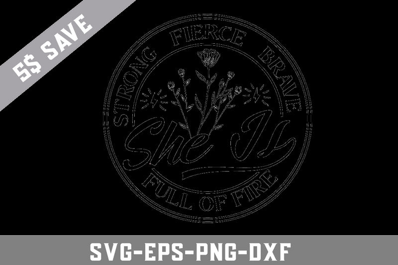 she is strong fierce brave full of fire svg, girl power svg bundle ...