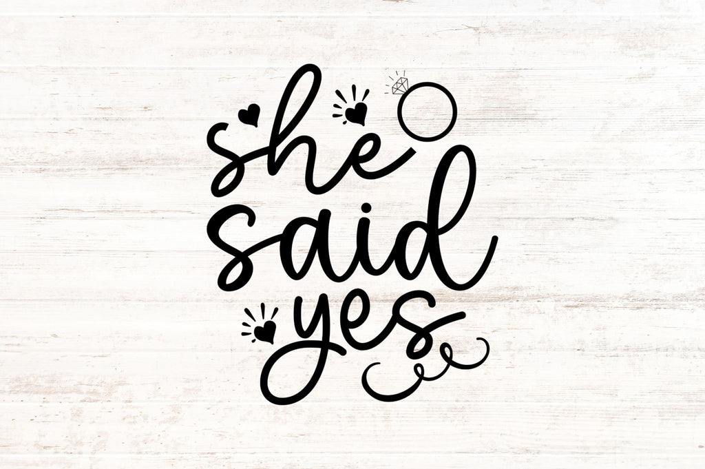 She said yes SVG - So Fontsy