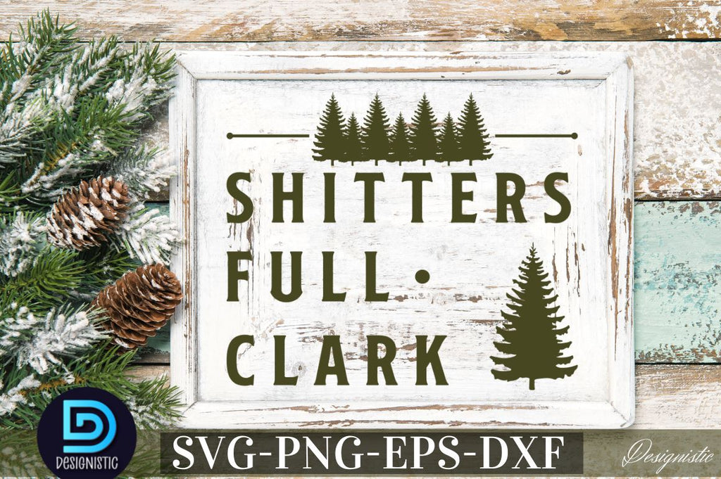 Shitters full clark SVG - So Fontsy