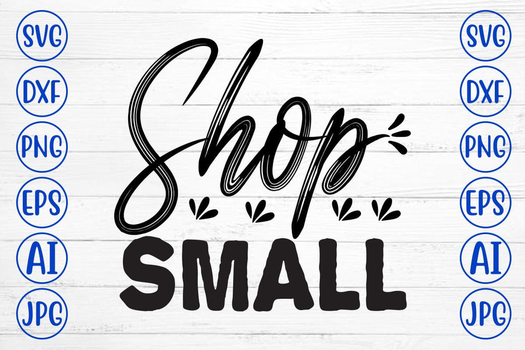 Shop Small SVG Cut File - So Fontsy