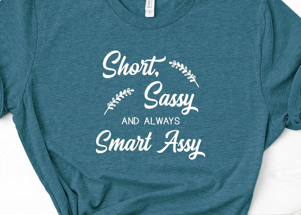 Short Sassy and Always Smart Assy SVG Design | So Fontsy