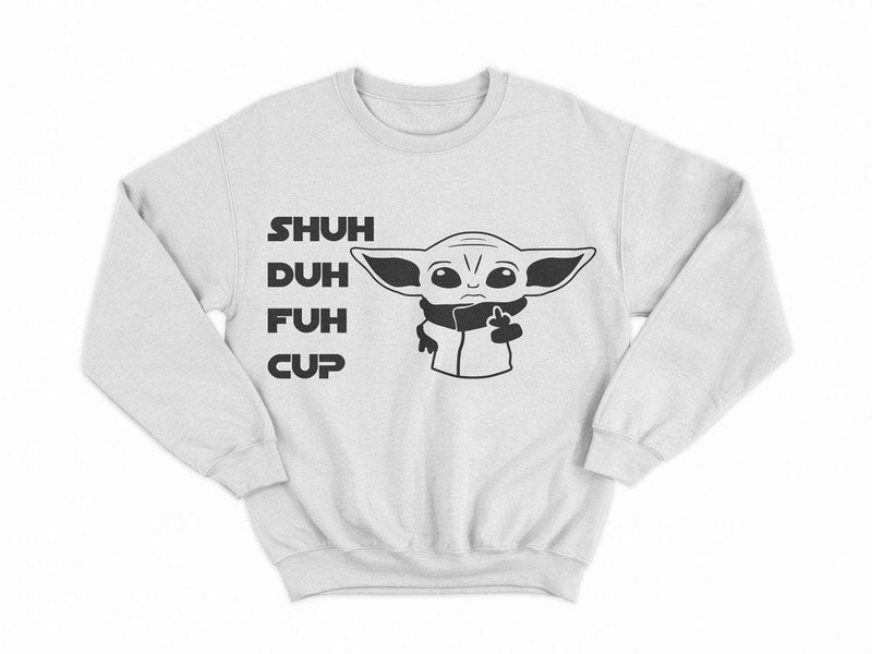 Shuh Duh Fuh Cup Svg, funny svg, fun svg, sarcastic svg, sassy svg ...