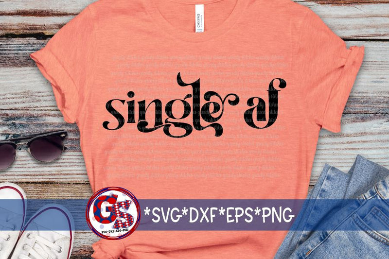 Single AF SVG DXF EPS PNG-Valentine's Day SVG - So Fontsy