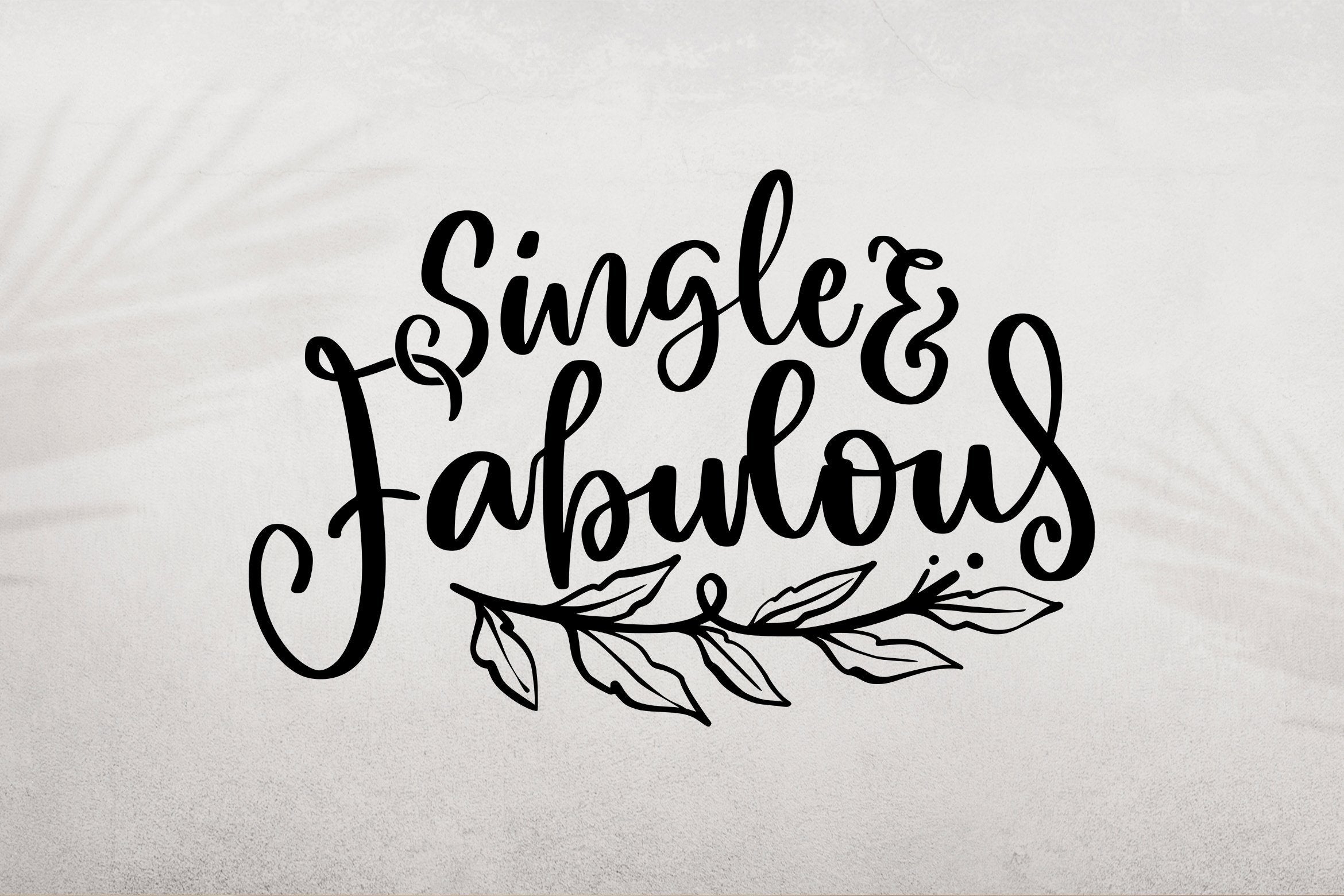 Single And Fabulous