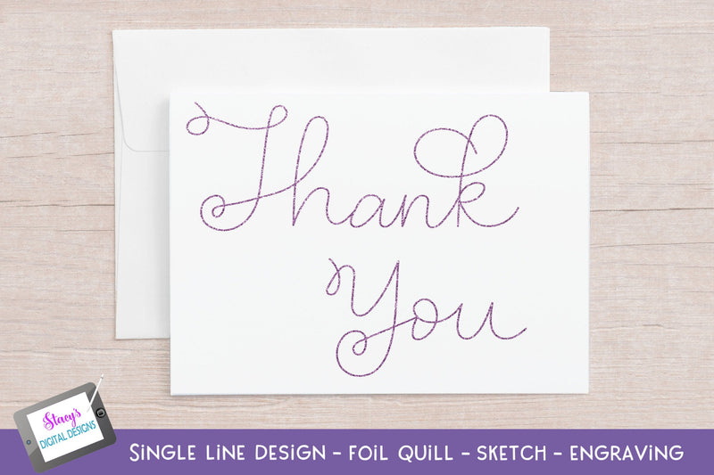 Single Line Thank You - Foil Quill - Sketch - So Fontsy