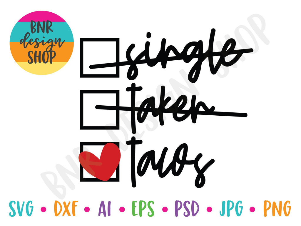 Single Taken Tacos SVG - So Fontsy