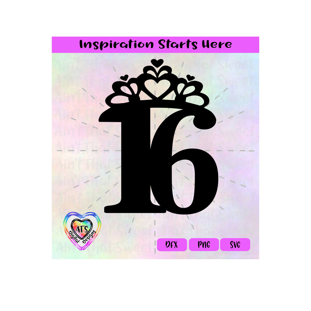Sixteen | 16 | Crown | Transparent PNG, SVG, DXF - Silhouette, Cricut ...