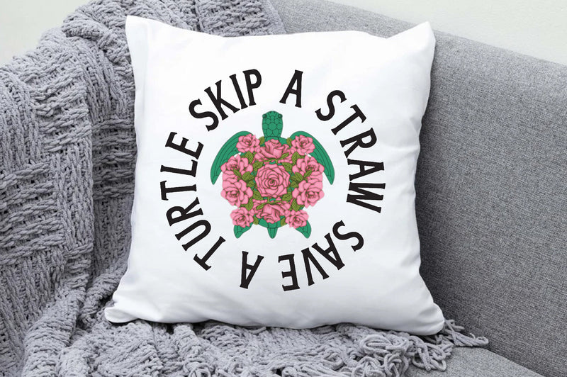 Skip a Straw Save a Turtle Sublimation - So Fontsy