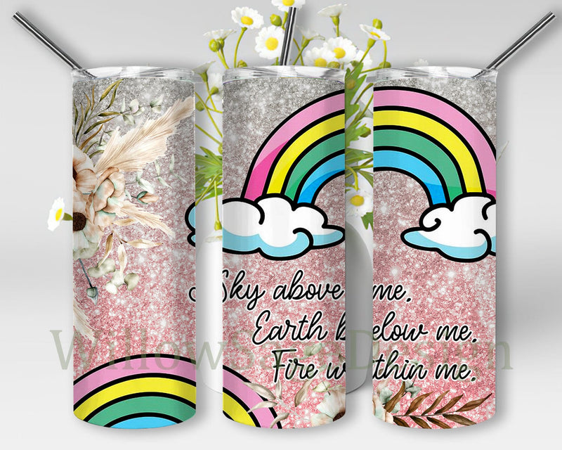 Sky Above Me, Earth Below Me, Fire Within Me Design Tumbler, Glitter ...