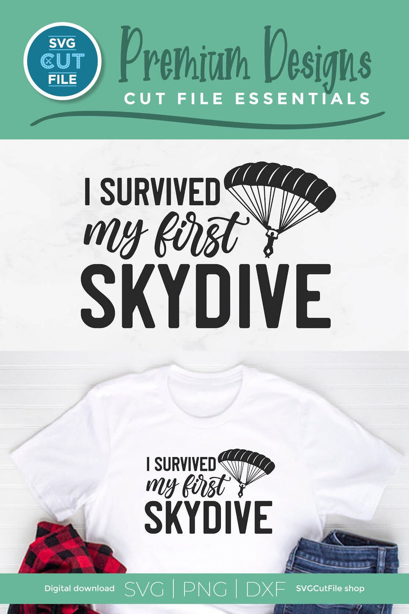 Skydiving svg-I Survived My First Skydive svg with Parachute - So Fontsy