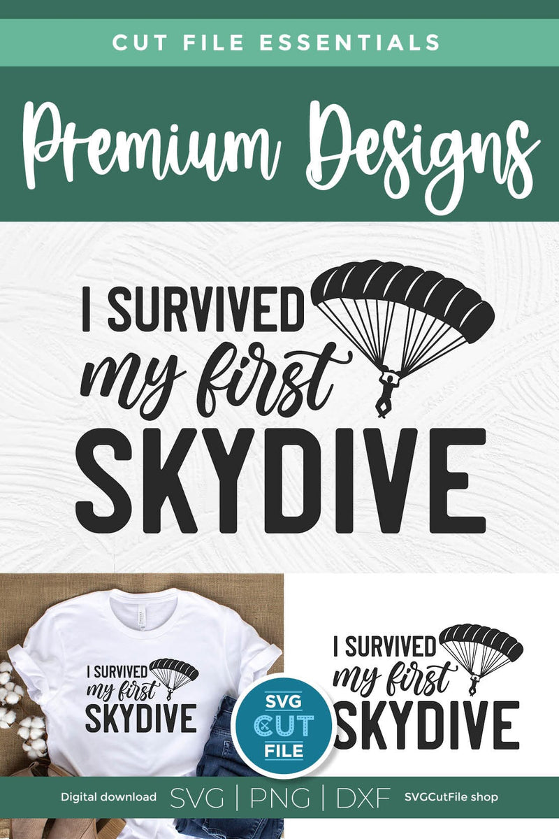 Skydiving svg-I Survived My First Skydive svg with Parachute - So Fontsy