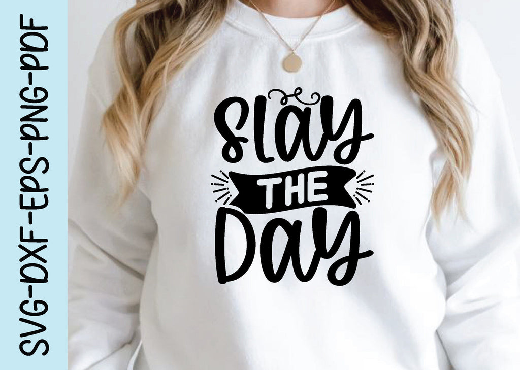 slay the day svg, Affirmations svg, Affirmations quotes svg ...