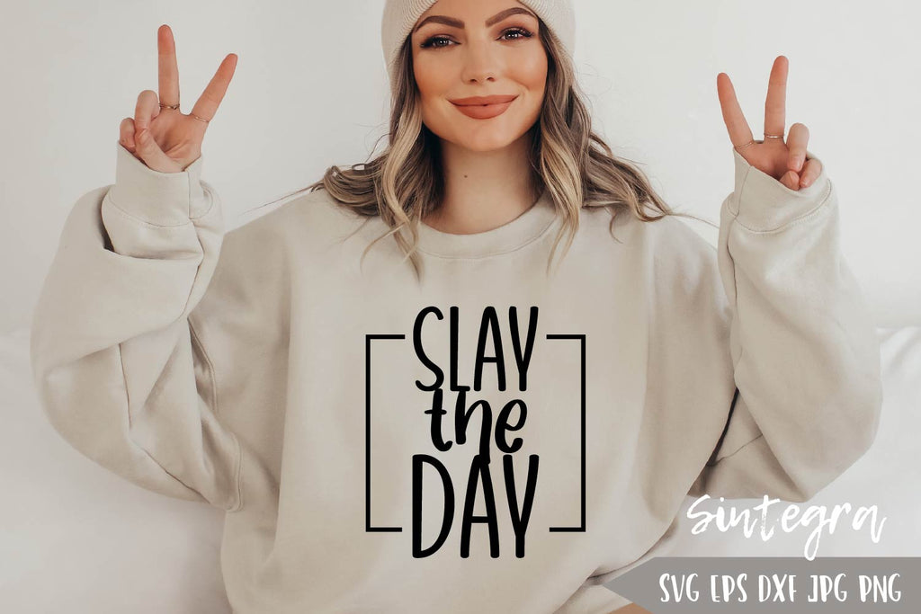 Slay The Day SVG Free For Commercial Use - So Fontsy