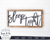 Sleep Tight SVG Files | Nursery Svg | Farmhouse Svg | Bedroom Sign Svg ...