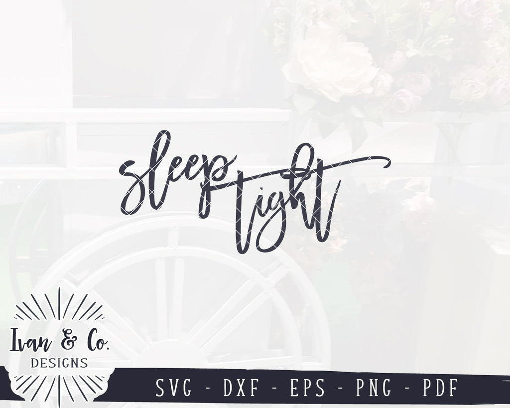 Sleep Tight SVG Files | Nursery Svg | Farmhouse Svg | Bedroom Sign Svg ...