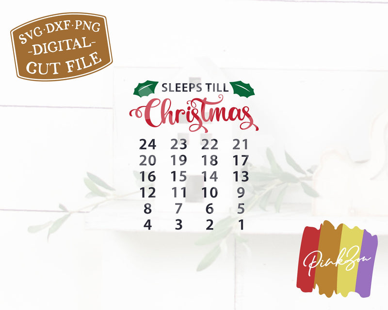 Sleeps till Christmas SVG Files, Advent Calendar Svg, Christmas ...