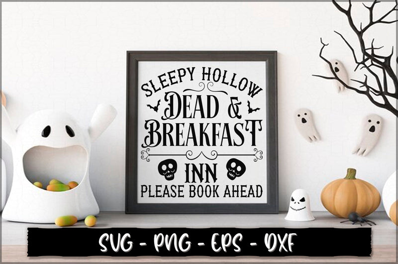 Sleepy hollow dead & breakfast inn please book ahead Sign SVG - So Fontsy