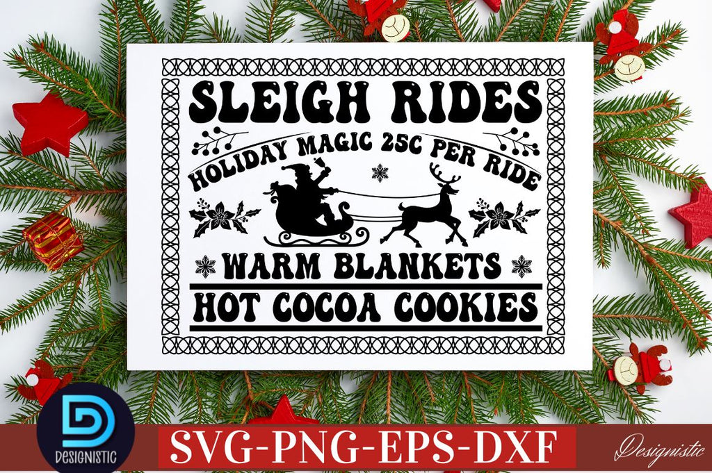 Sleigh rides holiday magic 25c per ride warm blankets hot cocoa cookies ...