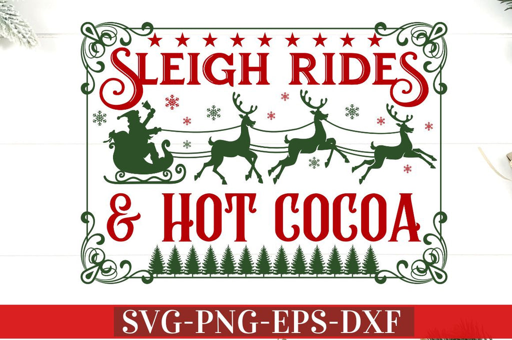 Sleigh rides & hot cocoa SVG - So Fontsy