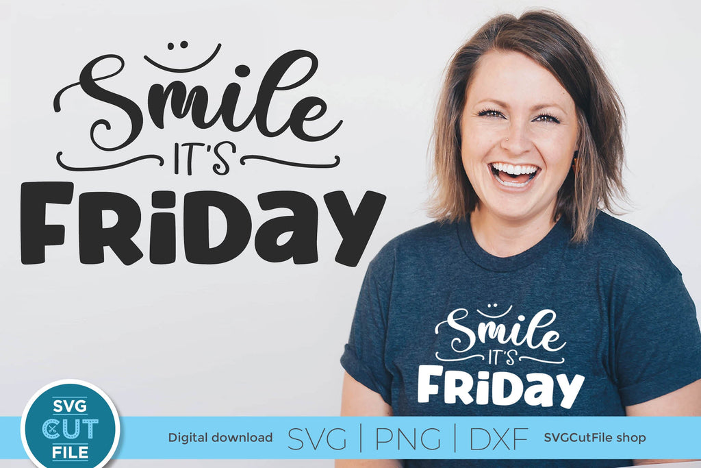 Smile It's Friday svg - a Happy Friday svg for coworkers - So Fontsy