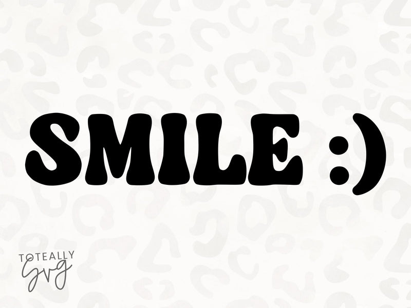 Smile SVG | Kids Quote SVG | PNG | DXF - So Fontsy