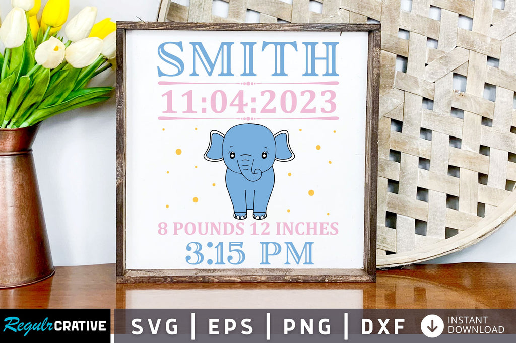 Smith 11 04 2023 8 pounds 12 inches SVG Design - So Fontsy