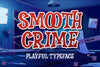 Smooth Crime - So Fontsy