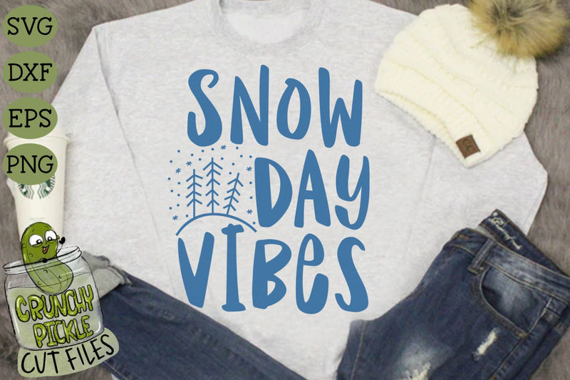 Snow Day Vibes Winter SVG File - So Fontsy
