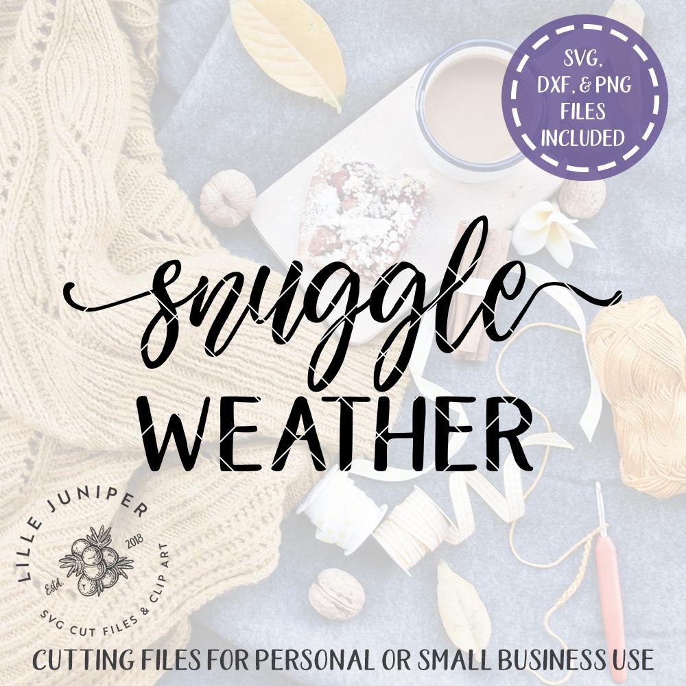 Snuggle Weather SVG | Family SVG | Rustic Sign Design - So Fontsy