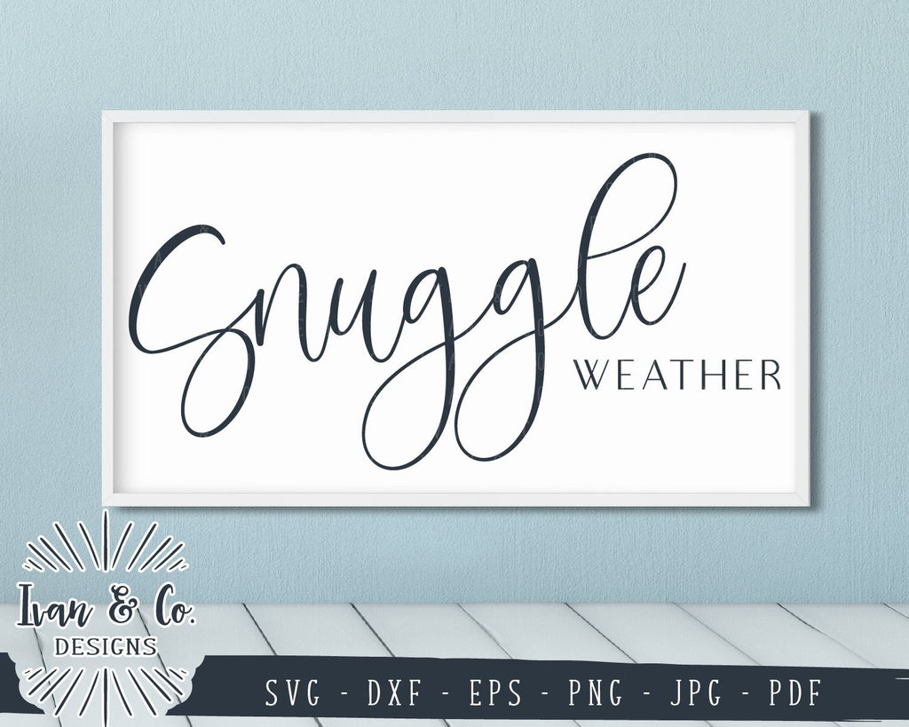 Snuggle Weather SVG Files | Fall | Winter | Autumn SVG (882815791) - So ...