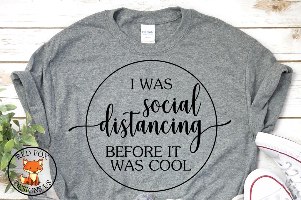 Social Distancing before it was cool SVG PNG DXF Cut Files - So Fontsy