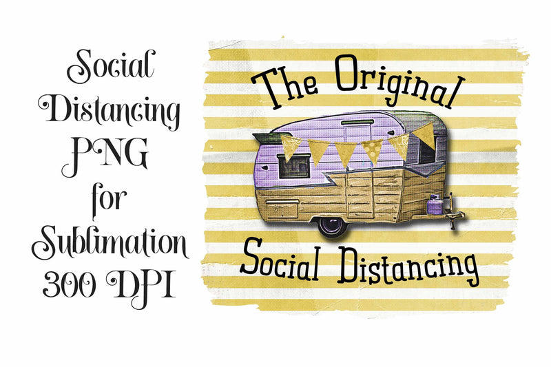 Social Distancing Camping PNG for Sublimation - So Fontsy
