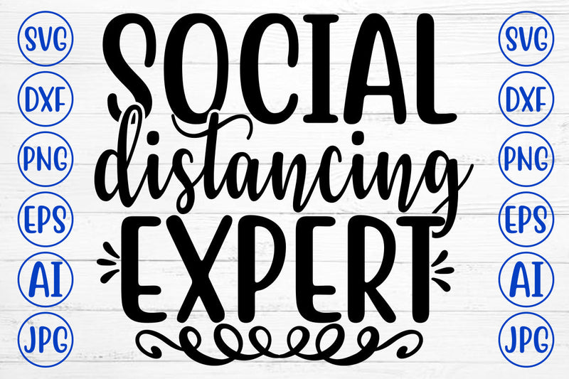 Social Distancing Expert SVG Cut File - So Fontsy