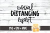 Social Distancing Expert - SVG PNG DXF Cut Files - So Fontsy