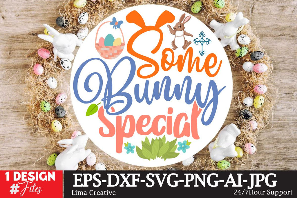 Some Bunny Special Sign SVG - So Fontsy