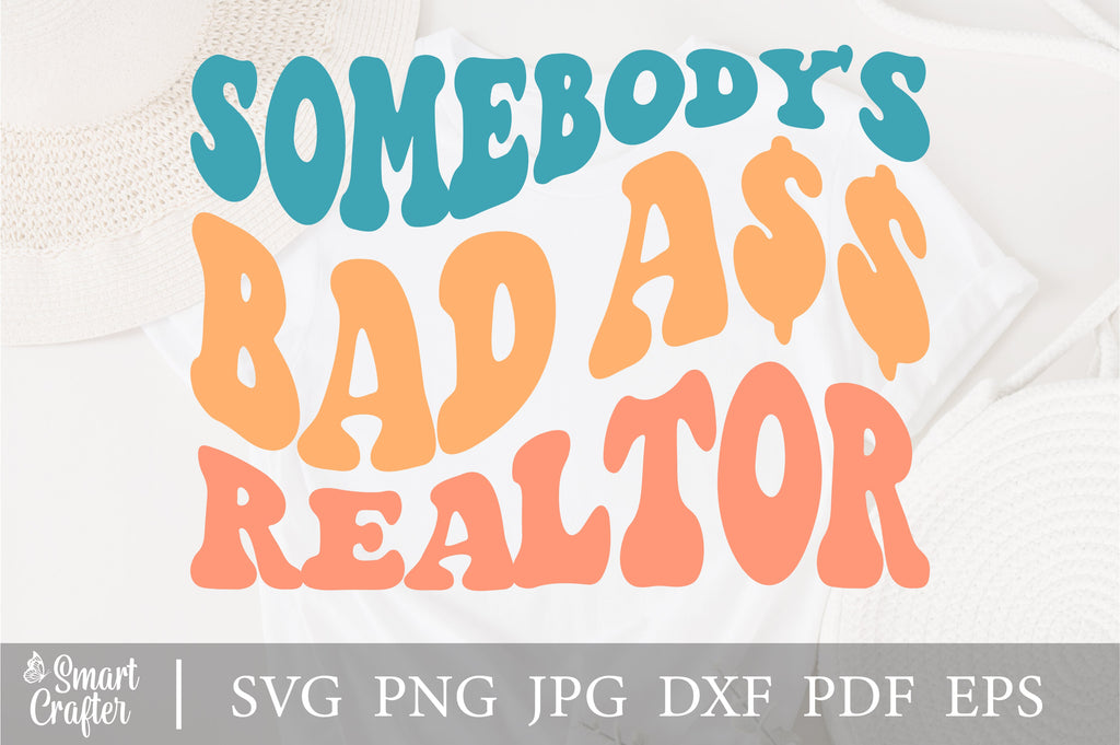 Somebody's Bad Ass realtor Svg, Funny Kid Svg, Funny Shirt Svg ...