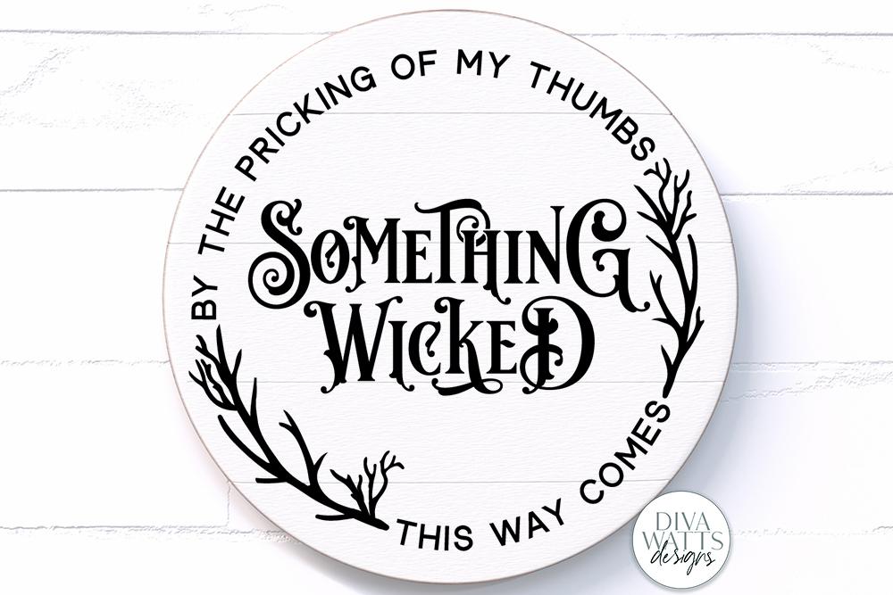 Something Wicked This Way Comes SVG | Halloween Round Sign Design - So ...