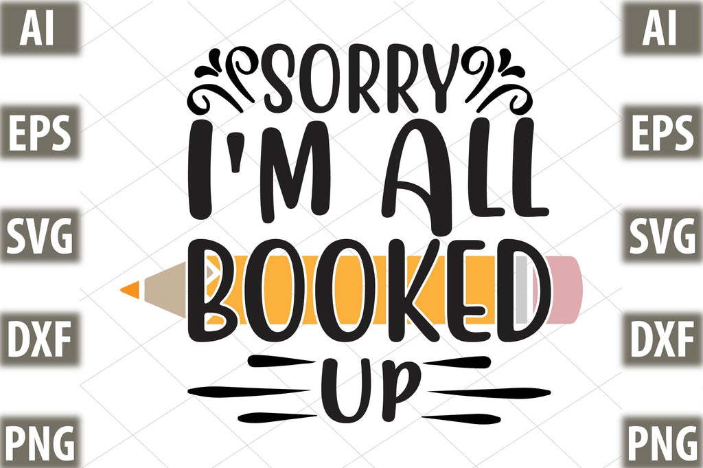 Sorry I'm All Booked Up - So Fontsy