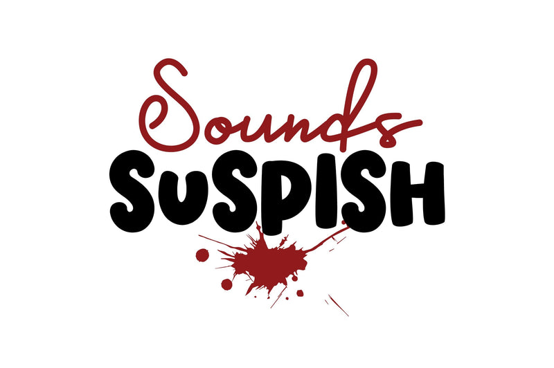 Sounds Suspish SVG - So Fontsy
