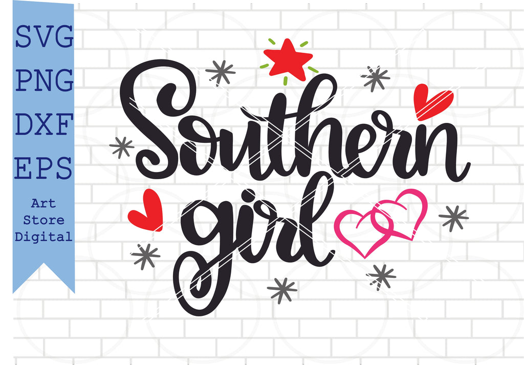 Southern Girl Svg, Valentine Svg, Png, Dxf, Eps Cut Files - So Fontsy