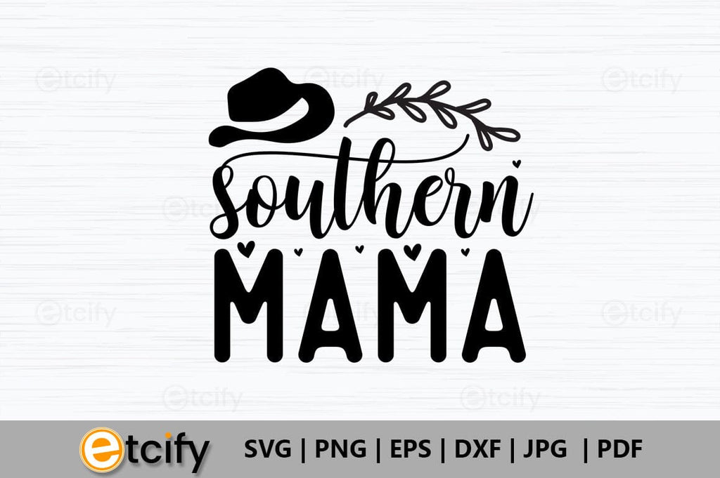 Southern mama SVG - So Fontsy
