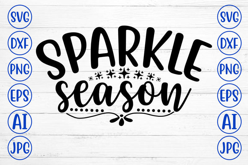 Sparkle Season SVG Cut File - So Fontsy