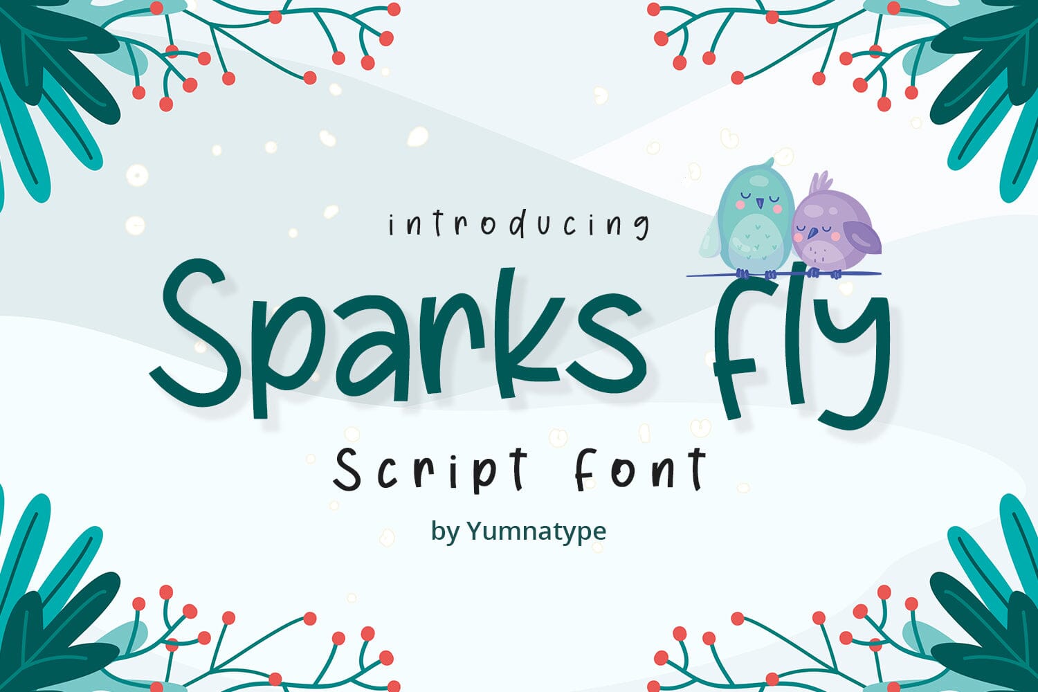 Sparks Fly - So Fontsy