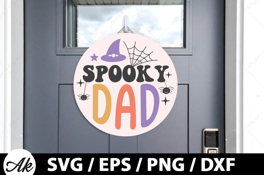 Spooky dad Round Sign SVG - So Fontsy